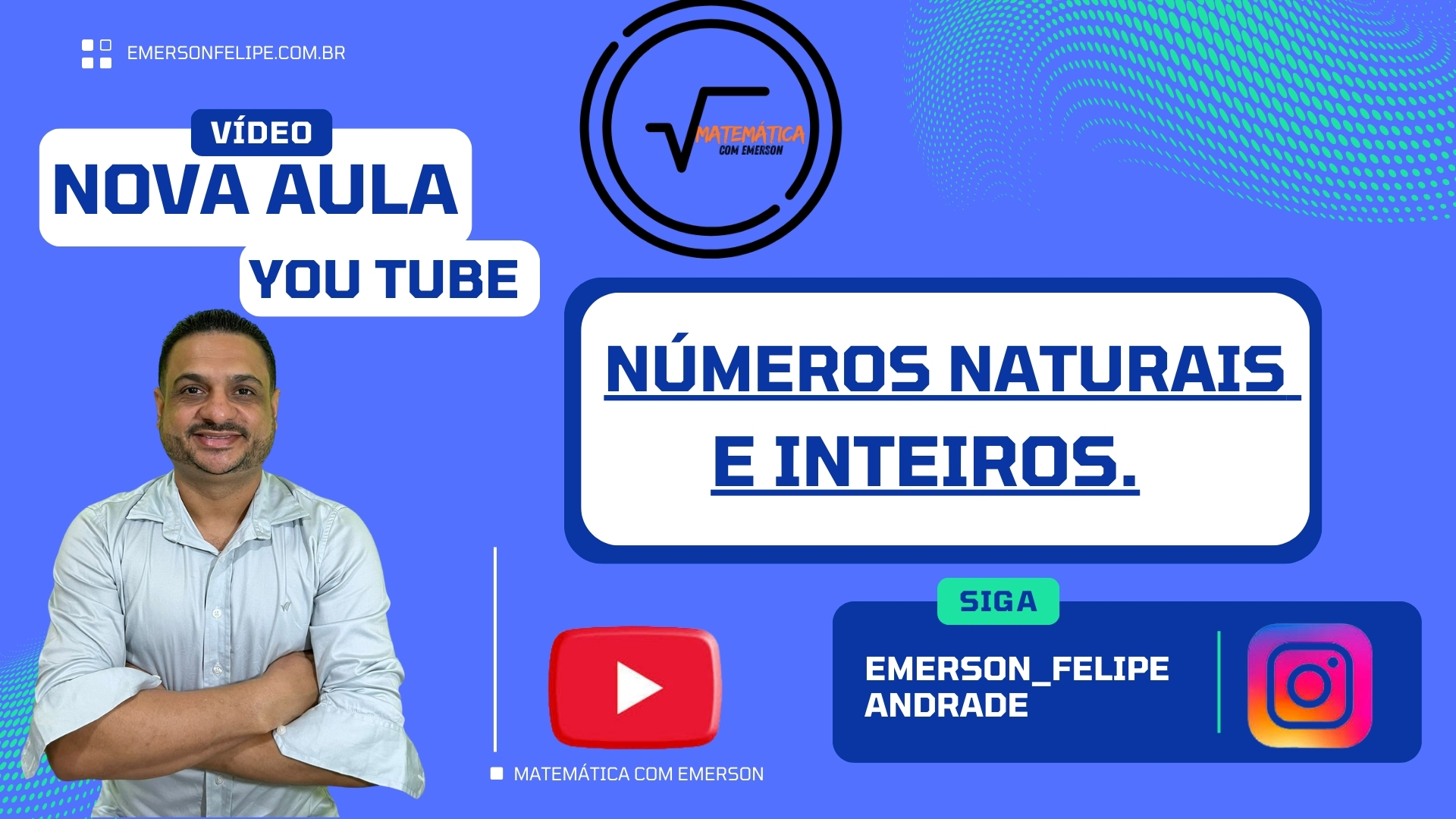 Aula youtube Números Naturais e Inteiros. - emersonfelipe.com.br